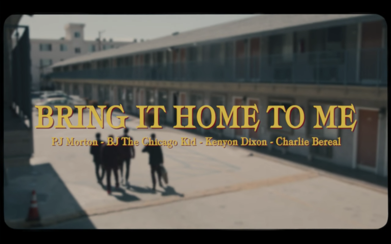 PJ Morton, BJ the Chicago Kid and Kenyon Dixon feat. Charlie Bereal ...